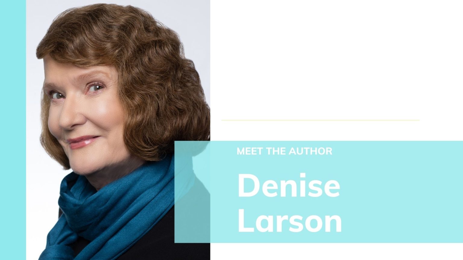 Interview with Denise Larson by Alison Laverty