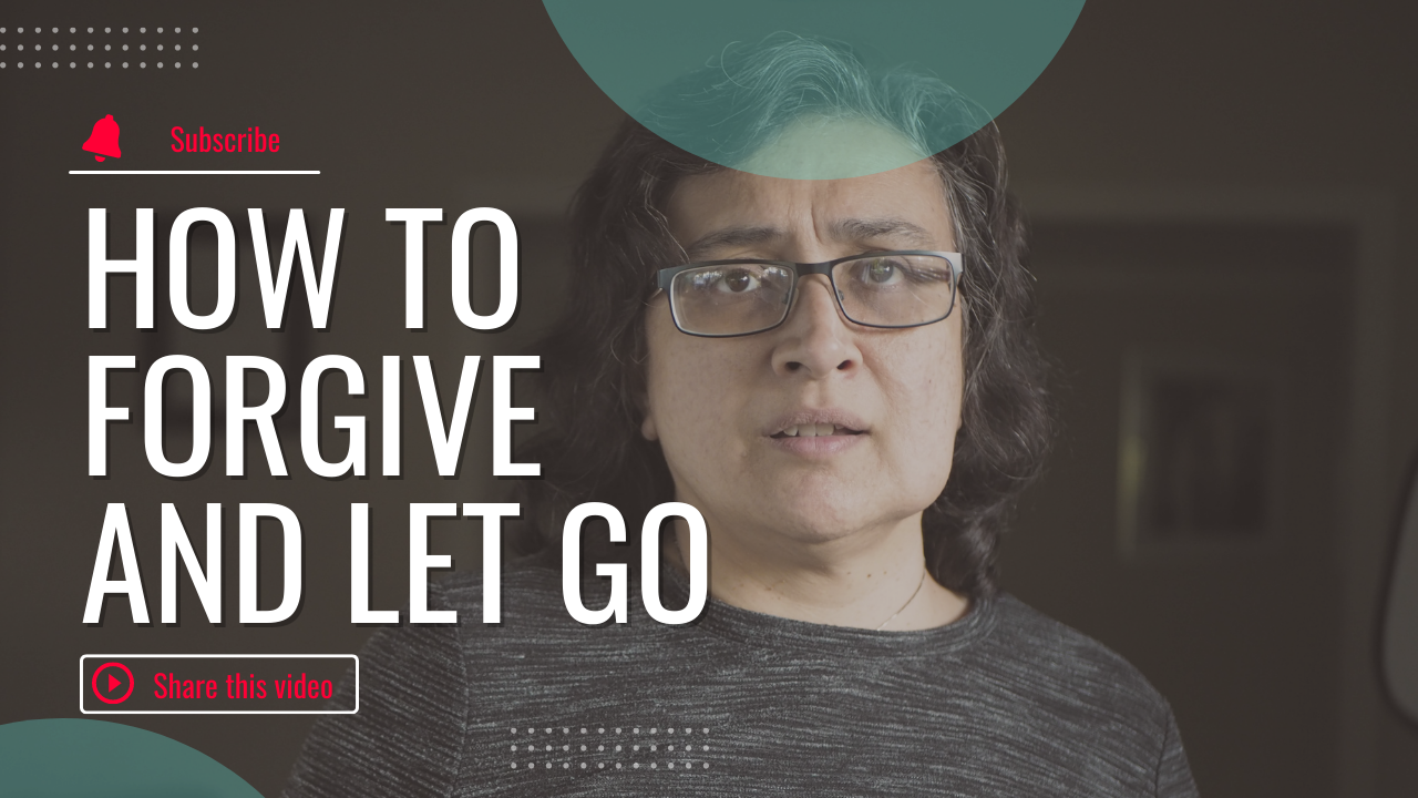 How to Forgive and Let Go - Alison Laverty